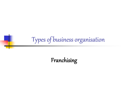 GCSE Business Franchising Whole Lesson | Teaching Resources