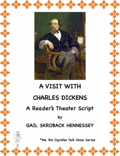 Charles Dickens: A Reader's Theater Script | Teaching Resources