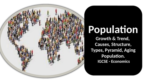 Population: Growth, Trend, Causes, Structure, Types, Pyramid, Aging ...