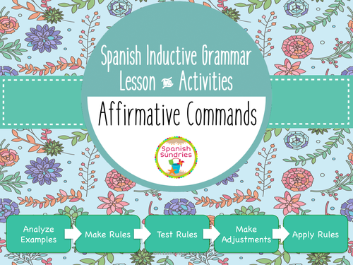 Spanish Inductive Grammar Lesson: Affirmative Commands | Teaching Resources