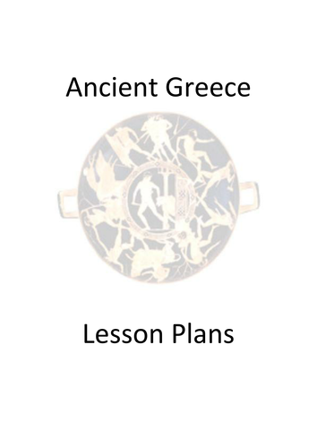 Ancient Greece & The Greeks (incl Greek Gods) - Complete Lesson Plans ...