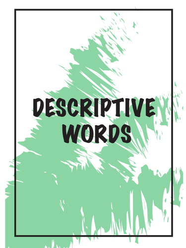 DESCRIPTIVE WORDS | Teaching Resources
