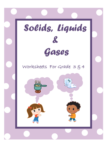 Solid , Liquid and Gas - The States of Matter - Worksheets for Grade 3 ...