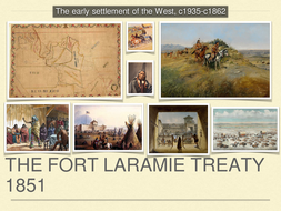 GCSE History of American West in 1800s. The Fort Laramie Treaty 1851 ...