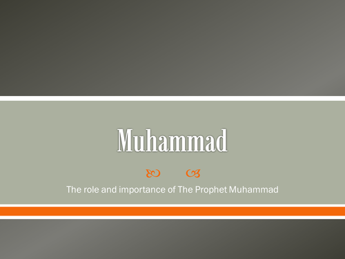The Life and Importance of Muhammad | Teaching Resources