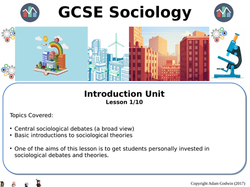 Central Debates of Sociology - Introduction Unit L2/12 - GCSE Sociology ...