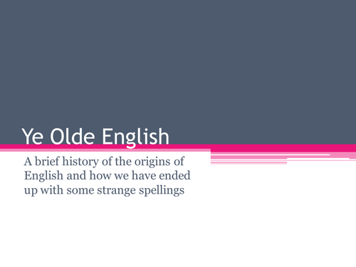 An introduction to English spelling and a brief history of the language ...