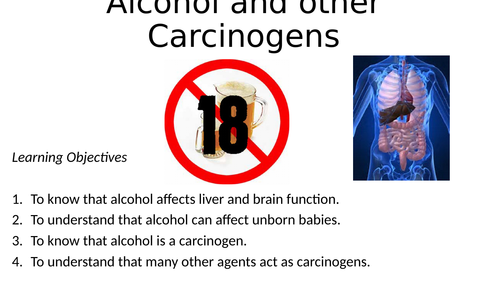 B7.5 Alcohol and other Carcinogens NEW AQA | Teaching Resources