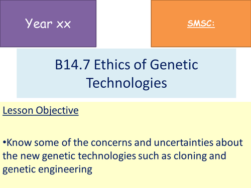 Ethics of Genetic Technologies - AQA GCSE (4.6.2) (B14.7) | Teaching ...