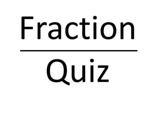 Fraction quiz | Teaching Resources