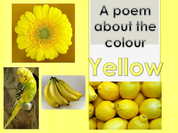 Powerpoint Poem about the colour YELLOW. EYFS/KS1 | Teaching Resources