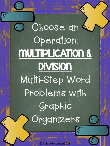 Multiplication and Division Multi-Step Word Problems with Graphic ...