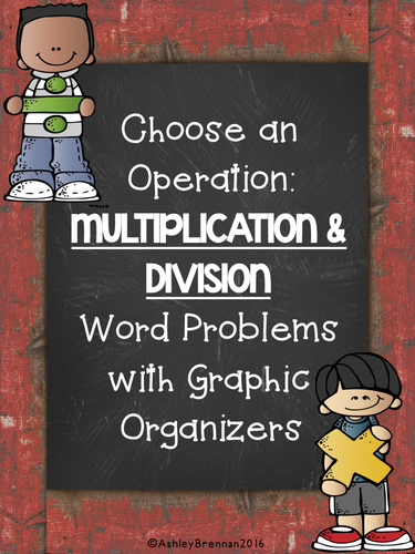 Multiplication and Division Word Problems with Graphic Organizers NO ...