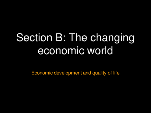NEW AQA GCSE CHANGING ECONOMIC WORLD BUNDLE-ch17 Economic development ...