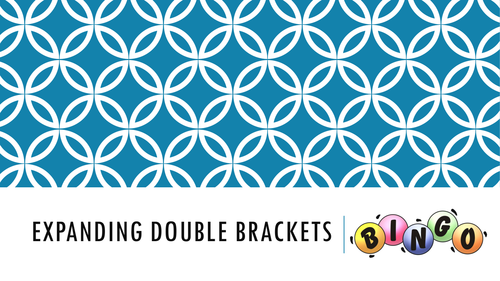 Expanding Double Brackets - Bingo | Teaching Resources