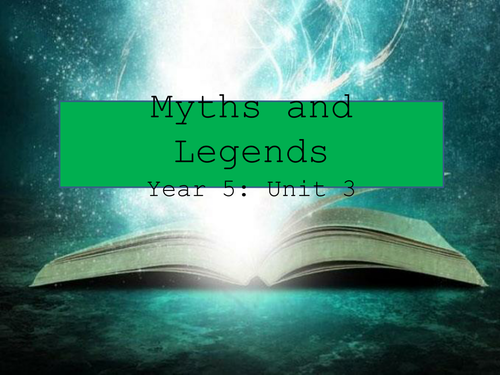 Myths, Legends and Fables: Year 5 Scheme of Work | Teaching Resources