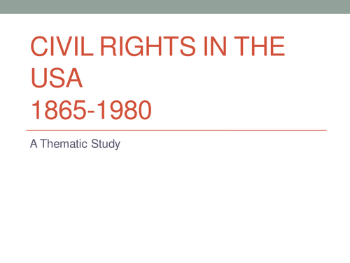 Civil Rights in the USA 1865-1992 | Teaching Resources