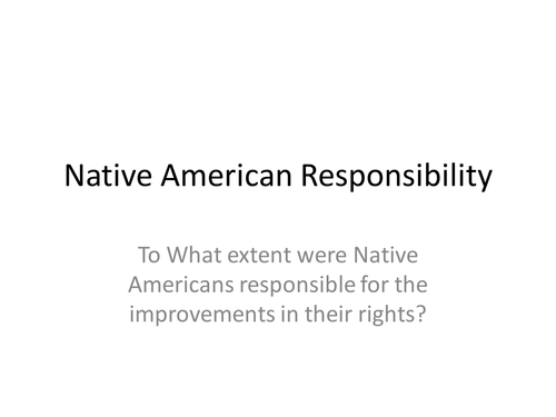 Civil Rights in the USA 1865-1992 Native Americans | Teaching Resources