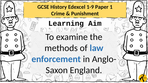 GCSE History Edexcel: Crime & Punishment: Anglo-Saxon Law Enforcement ... GCSE History Edexcel: Crime & Punishment: Anglo-Saxon Law Enforcement ...