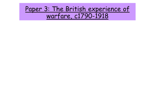 The British experience of warfare 1790-1918 | Teaching Resources