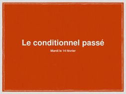 The past conditional / Le passé conditionnel | Teaching Resources
