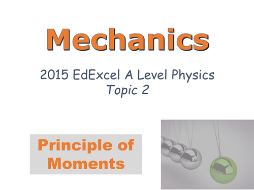 A-LEVEL PHYSICS (EDEXCEL 2015-): MECHANICS - PRINCIPLE OF MOMENTS ...