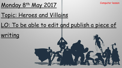 Heroes and Villains KS2/KS3 Unit of Work | Teaching Resources
