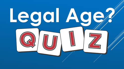 Citizenship: Law and Order: Legal Age Quizzes | Teaching Resources