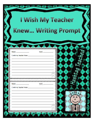 I Wish My Teacher Knew Writing Prompt Template | Teaching Resources