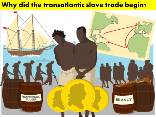Transatlantic Slave trade -Black Peoples of America | Teaching Resources