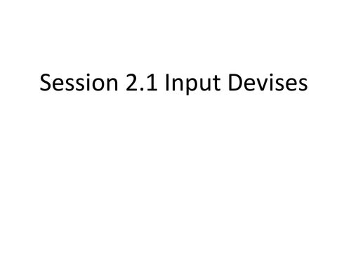 Cambridge Igcse In Ict Unit 2 Input And Output Devices Teaching