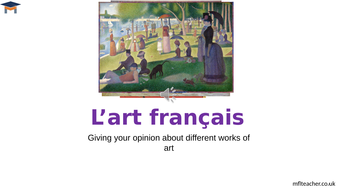 French - Talking about art & giving your opinion | Teaching Resources