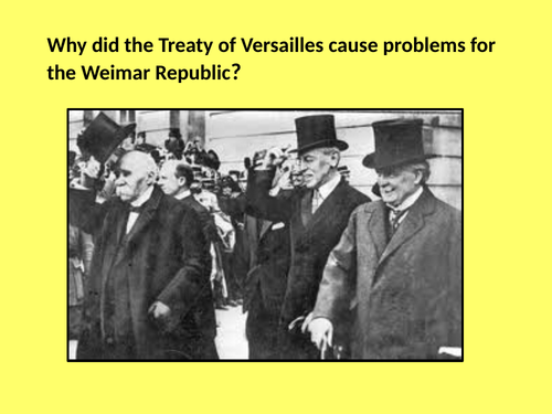 Edexcel 9-1 History GCSE -Weimar and Nazi Germany - Treaty of ...