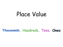 Place Value Th, H, T, O presentation | Teaching Resources