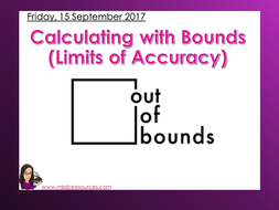 Calculating with Bounds - Limits of Accuracy Full Lesson - Quizzes ...