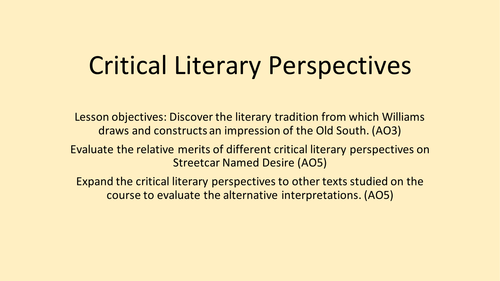 A Streetcar Named Desire critical perspectives and context (AO3/AO5 ...