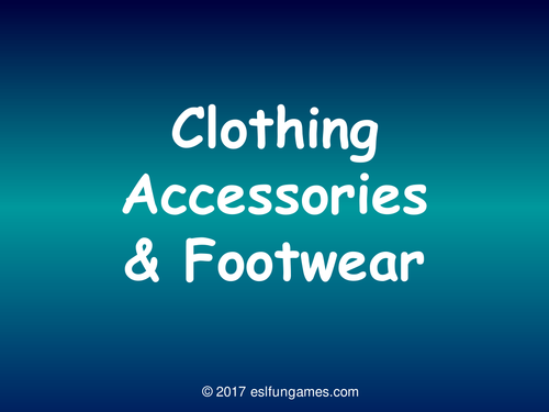 Clothing Accessories-Footwear PowerPoint Slideshow | Teaching Resources