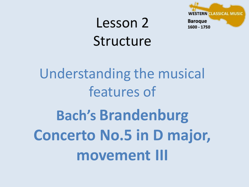 GCSE Edexcel 9-1 'Brandenburg Concerto No.5 in D major, mvt III' - Bach ...