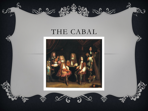 Charles II, the Cabal and Parliament | Teaching Resources