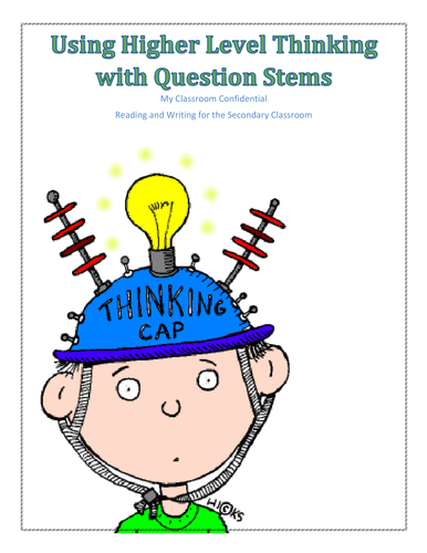 Higher Level Thinking with Question Stems | Teaching Resources