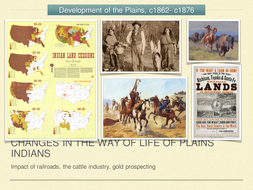 GCSE History American West 1800s. Changes in the way of life of Plains ...