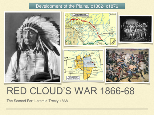 GCSE History of American West 1800s. The Red Cloud's War 1866-68 ...