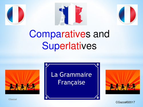 Comparatives and Superlatives in French - A Complete Guide. | Teaching ...