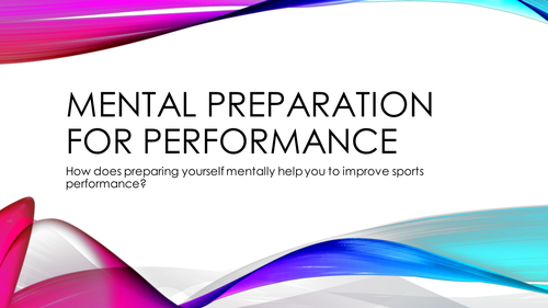 Mental Preparation for Performance | Teaching Resources
