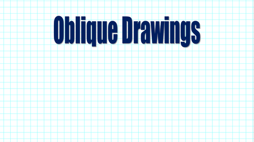 Oblique Drawings | Teaching Resources