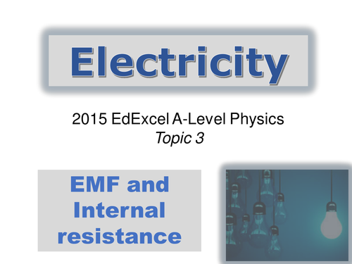 A-level Physics (Edexcel 2015-) Topic 3 Electric Circuits - EMF and ...