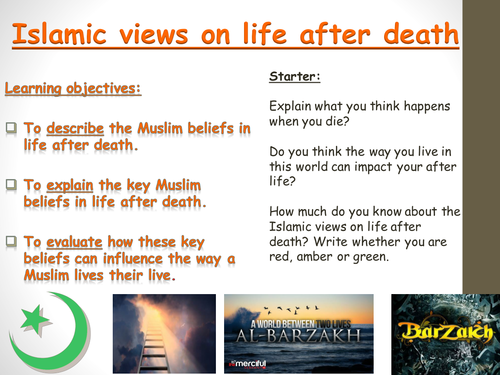 Christian and Islamic views on life after death (2 full lessons ...