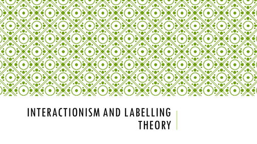 AQA Sociology Labelling Theory | Teaching Resources
