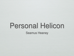 CCEA AS1 Poetry 1900-present Seamus Heaney, 'Personal Helicon ...