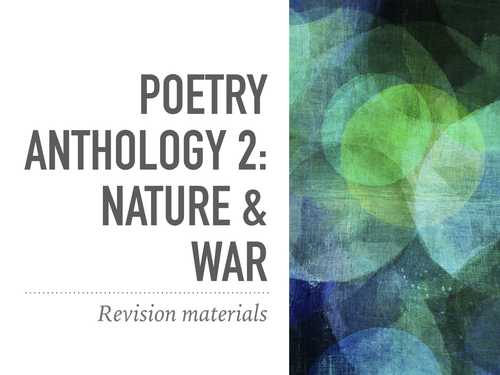 Poetry Anthology Two: Nature and War revision materials | Teaching ...